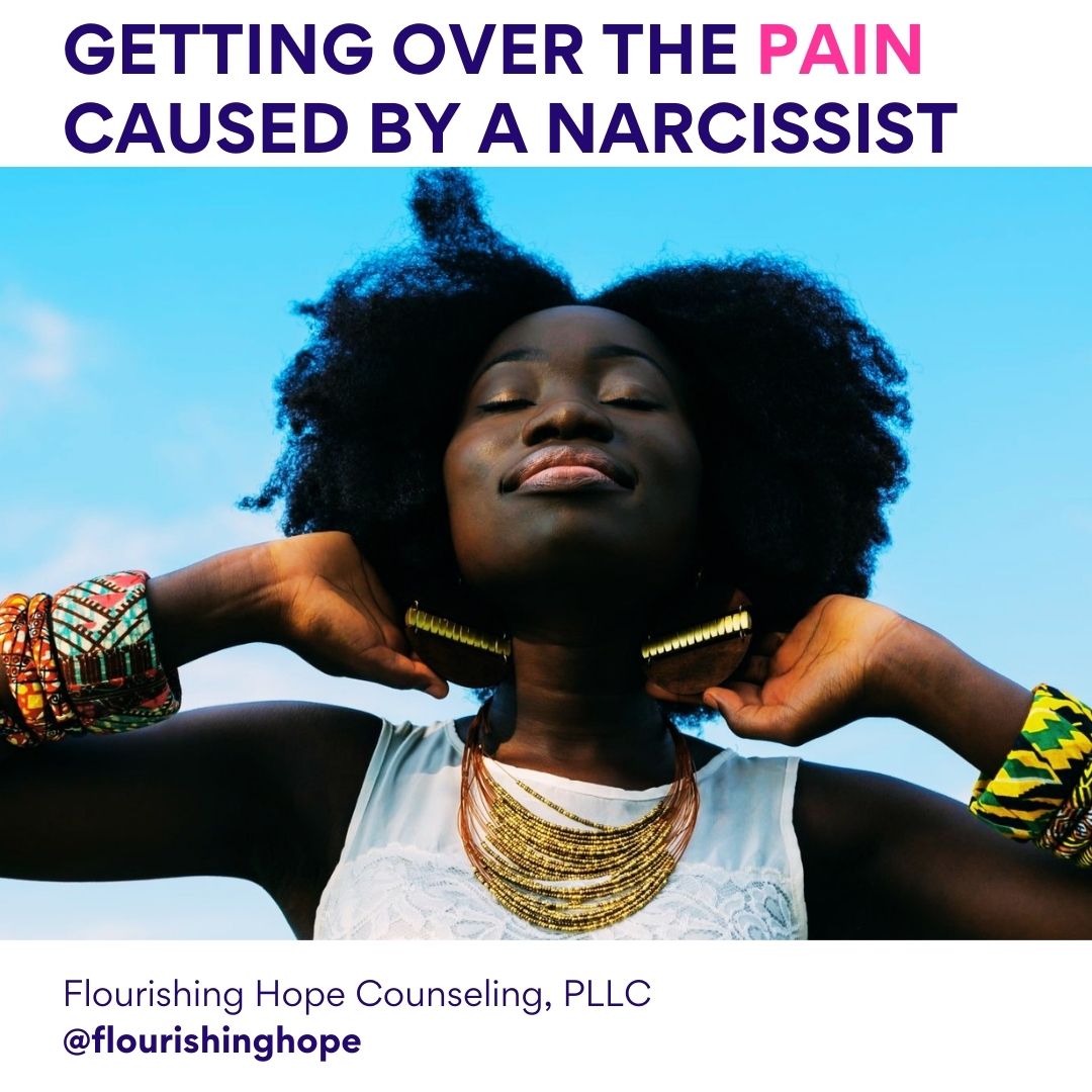 Getting Over the Pain Caused by a Narcissist | Blog